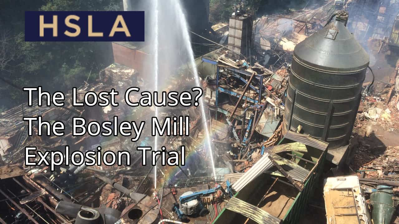 The Lost Cause? The Bosley Mill Explosion Trial - HSLA